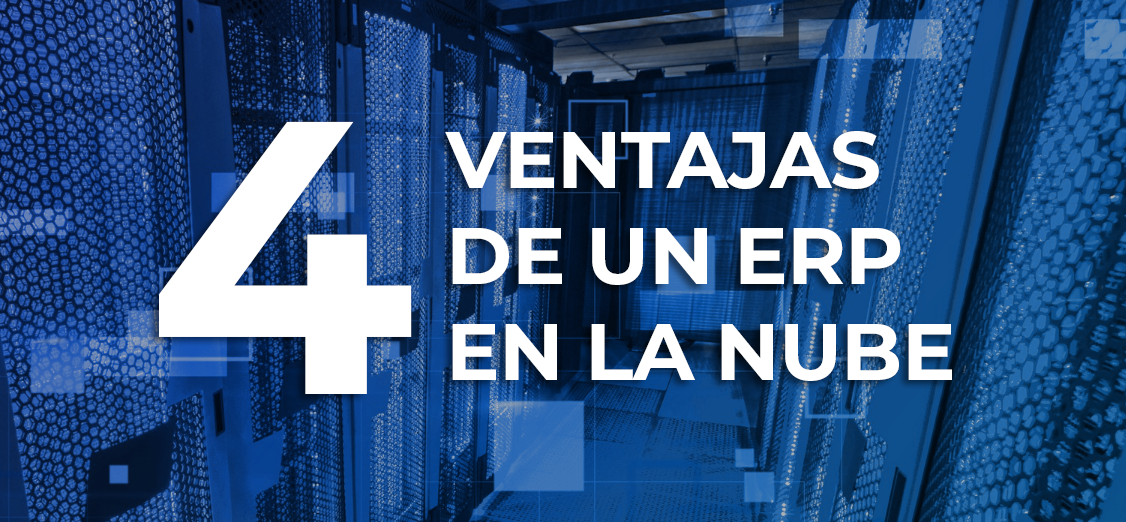 ¿Cuáles son los beneficios de tener un ERP en la nube?
